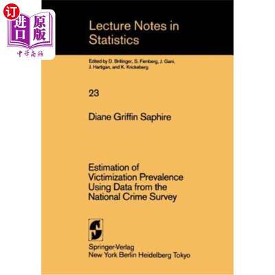 海外直订Estimation of Victimization Prevalence Using Data from the National Crime Survey 利用国家犯罪调查数据估计和