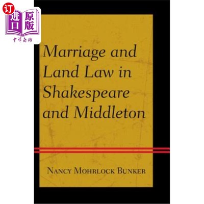 海外直订Marriage and Land Law in Shakespeare and Middleton 《莎士比亚与米德尔顿的婚姻与土地法》