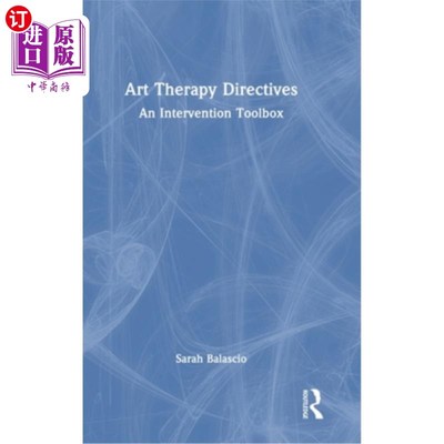 海外直订Art Therapy Directives: An Intervention Toolbox 艺术治疗指令：干预工具箱