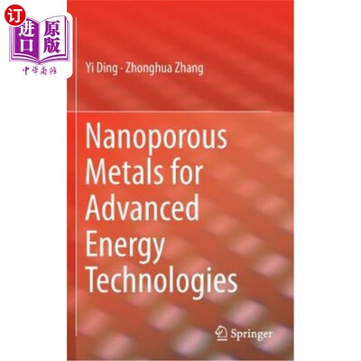 海外直订Nanoporous Metals for Advanced Energy Technologies 用于先进能源技术的纳米多孔金属
