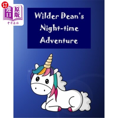 海外直订Wilder Dean's Night-time Adventure: Story about a Little Boy who Loves Signing a 怀尔德·迪恩的夜间冒险：一