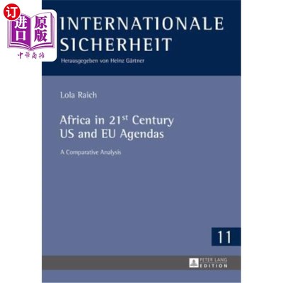 海外直订Africa in 21st Century US and EU Agendas: A Comparative Analysis 21世纪美国与欧盟议程中的非洲比较分析