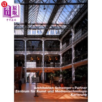 海外直订Schweger + Partner, Zentrum Fur Kunst Und Medientechnologie, Karlsruhe (Opus 34) Schweger +