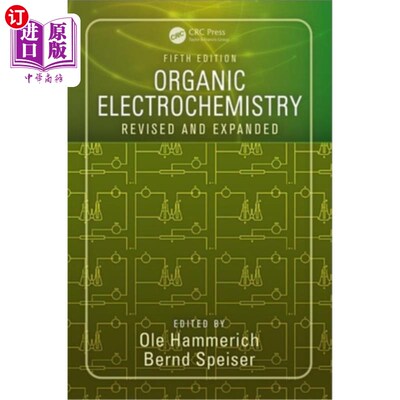 海外直订Organic Electrochemistry: Revised and Expanded 有机电化学:修订和扩展