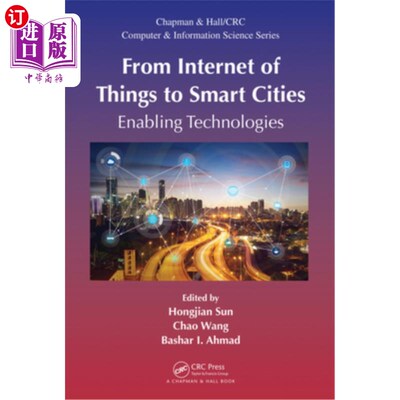 海外直订From Internet of Things to Smart Cities: Enabling Technologies 从物联网到智慧城市:使能技术