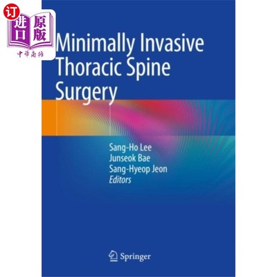 海外直订医药图书Minimally Invasive Thoracic Spine Surgery 微创胸椎外科