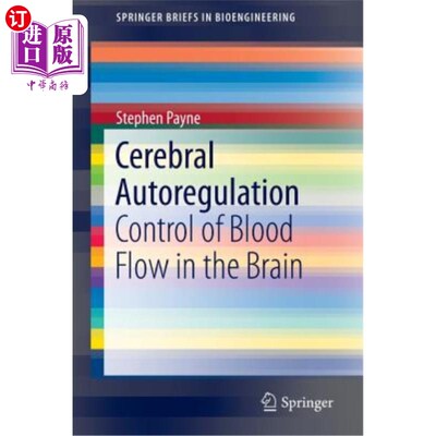 海外直订Cerebral Autoregulation: Control of Blood Flow in the Brain 脑自动调节：脑血流的控制