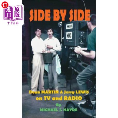 海外直订Side By Side: Dean Martin & Jerry Lewis On TV and Radio (hardback) 并排：电视和广播上的迪安·马丁和杰里·刘易