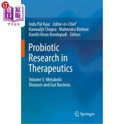海外直订医药图书Probiotic Research in Therapeutics: Volume 5: Metabolic Diseases and Gut Bacteri 治疗学中的益生菌研