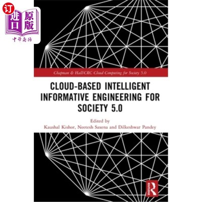 海外直订Cloud-Based Intelligent Informative Engineering for Society 5.0 基于云的社会智能信息工程5.0