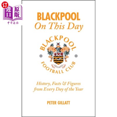 海外直订Blackpool FC On This Day 今天的布莱克浦足球俱乐部