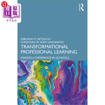 海外直订Transformational Professional Learning: Making a Difference in Schools 转型专业学习:在学校中有所作为