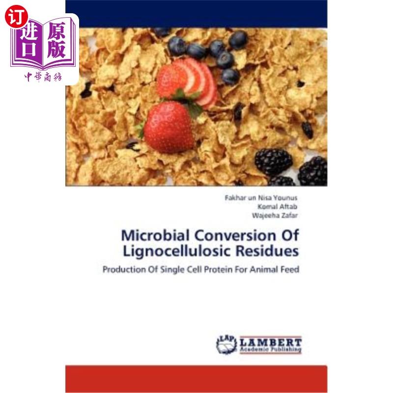 海外直订Microbial Conversion Of Lignocellulosic Residues木质纤维素渣的微生物转化_虎窝淘