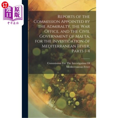 海外直订医药图书Reports of the Commission Appointed by the Admiralty, the War Office, and the Ci 由海军部、陆军部和