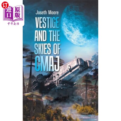海外直订Vestige and the Skies of Cmaj. 遗迹和Cmaj的天空。