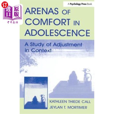 海外直订Arenas of Comfort in Adolescence: A Study of Adjustment in Context 青少年舒适的舞台:环境调节的研究