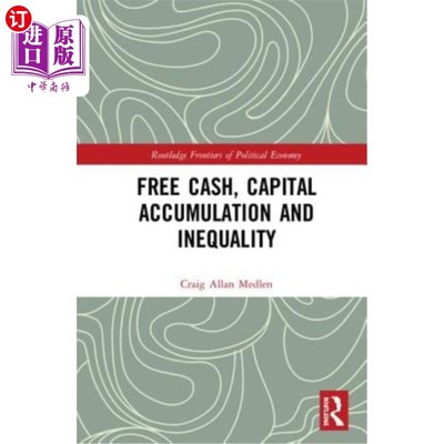 海外直订Free Cash, Capital Accumulation and Inequality 自由现金、资本积累与不平等