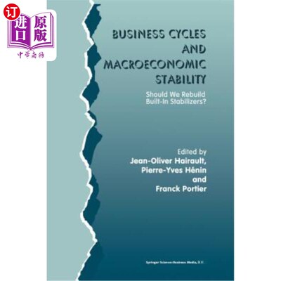 海外直订Business Cycles and Macroeconomic Stability: Should We Rebuild Built-In Stabiliz 经济周期和宏观经济稳定:我