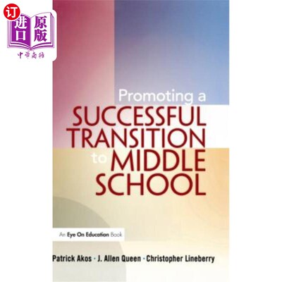 海外直订Promoting a Successful Transition to Middle School 促进向中学的成功过渡