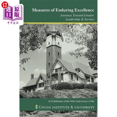 海外直订Measures of Enduring Excellence -- Journeys Toward Greater Leadership & Service 持续卓越的衡量标准——迈向