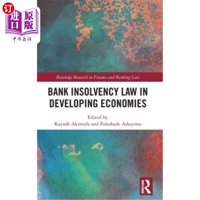 海外直订Bank Insolvency Law in Developing Economies 《发展中经济体的银行破产法》