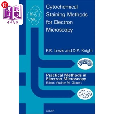 海外直订Cytochemical Staining Methods for Electron Microscopy 电镜细胞化学染色法