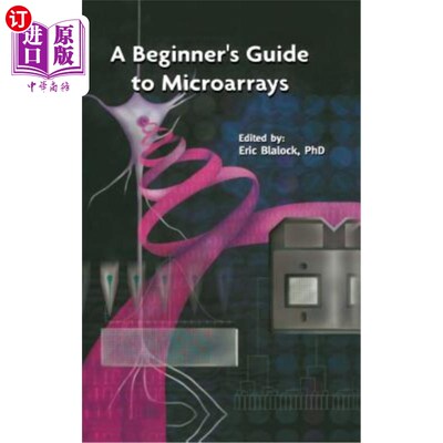 海外直订A Beginner's Guide to Microarrays 微阵列初学者指南