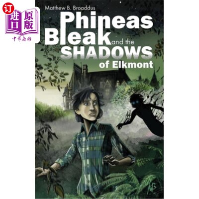 海外直订Phineas Bleak and the Shadows of Elkmont 《菲尼亚斯·萧瑟和埃尔克蒙特的阴影