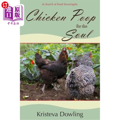 海外直订Chicken Poop for the Soul: A Year in Search of Food Sovereignty 心灵的鸡屎:寻找食物主权的一年