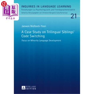 海外直订A Case Study on Trilingual Siblings' Code Switching: Focus on Minority Language  三语兄弟姐妹语码转换个案研
