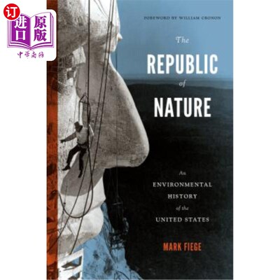 海外直订The Republic of Nature: An Environmental History of the United States 自然共和国：美国的环境史
