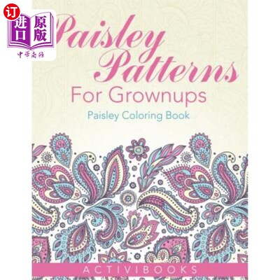 海外直订Paisley Patterns For Grownups - Paisley Coloring Book 成人佩斯利图案-佩斯利彩书
