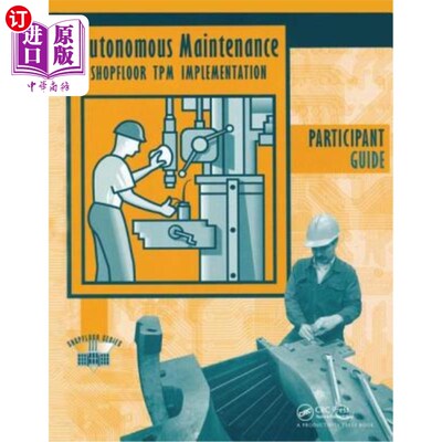 海外直订Autonomous Maintenance Video Participants Guide 自主维护视频参与者指南