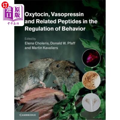 海外直订医药图书Oxytocin, Vasopressin and Related Peptides in the Regulation of Behavior 催产素、后叶加压素及相关肽