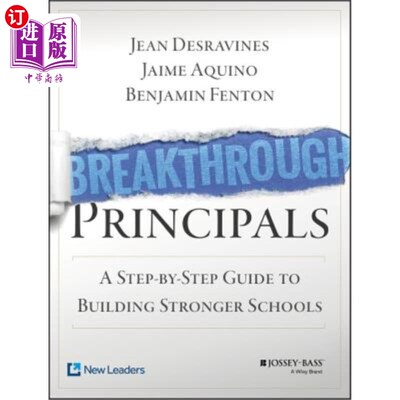海外直订Breakthrough Principals: A Step-By-Step Guide to Building Stronger Schools 突破校长:建立更强学校的分步指南