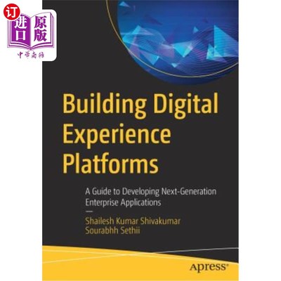 海外直订Building Digital Experience Platforms: A Guide to Developing Next-Generation Ent 构建数字体验平台:开发下一