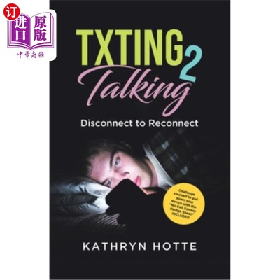 海外直订Txting 2 Talking: Disconnect to Reconnect 短信2说话：断开连接