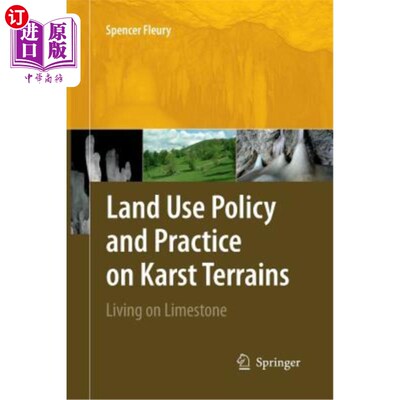 海外直订Land Use Policy and Practice on Karst Terrains: Living on Limestone 喀斯特地区土地利用政策与实践：以石灰岩