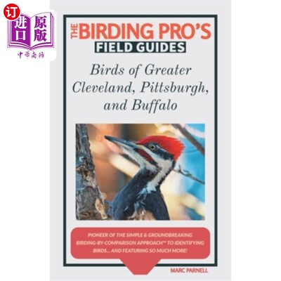 海外直订Birds of Greater Cleveland, Pittsburgh, and Buffalo (The Birding Pro's Field Gui 大克利夫兰、匹兹堡和布法罗