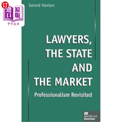 海外直订Lawyers, the State and the Market: Professionalism Revisited 律师、国家和市场：重新审视职业精神
