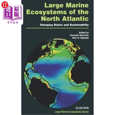 海外直订Large Marine Ecosystems of the North Atlantic: Changing States and Sustainabilit 北大西洋大型海洋生态系统: