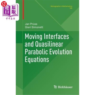 海外直订Moving Interfaces and Quasilinear Parabolic Evolution Equations 运动界面与拟线性抛物演化方程