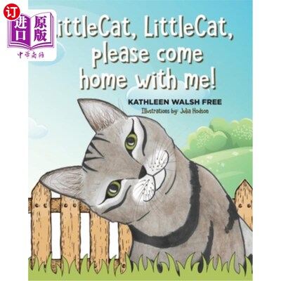海外直订LittleCat, LittleCat, please come home with me! 小猫咪，小猫咪，请跟我回家吧!