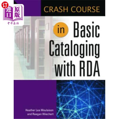 海外直订Crash Course in Basic Cataloging with RDA RDA基础编目速成课程