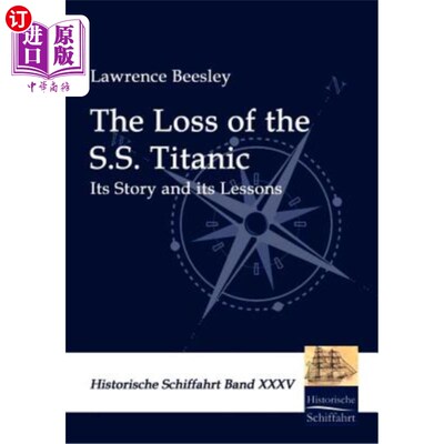海外直订The Loss of the S.S. Titanic 泰坦尼克号的沉没
