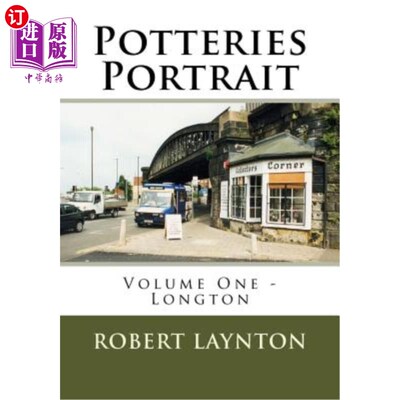 海外直订Potteries Portrait: Longton 陶器肖像:朗顿