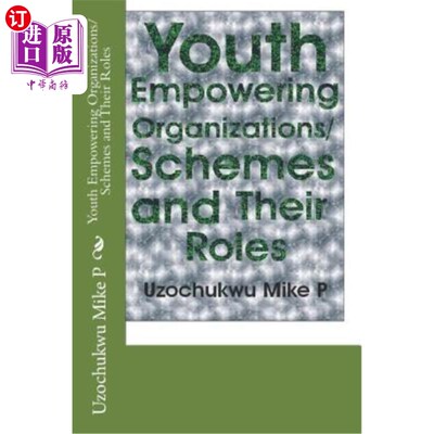 海外直订Youth Empowering Organizations/Schemes and Their Roles 青年赋权组织/计划及其角色