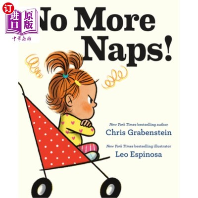 海外直订No More Naps!: A Story for When You're Wide-Awake and Definitely Not Tired 不要再打盹了!:当你完全清醒并且绝