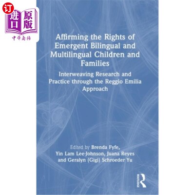 海外直订Affirming the Rights of Emergent Bilingual and Multilingual Children and Familie 确认新兴双语和多语儿童和家