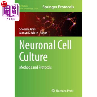 海外直订Neuronal Cell Culture: Methods and Protocols 神经细胞培养:方法和协议
